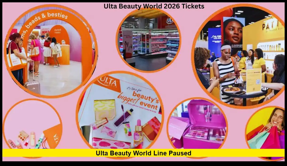 Ulta Beauty World Line Paused: What Happened During the 2026 Ticket Rush