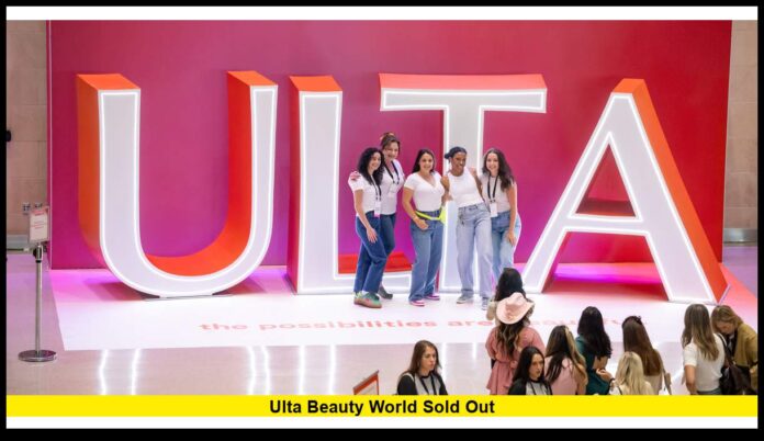 Ulta Beauty World Sold Out: 2026 Event Reaches Capacity Within Hours