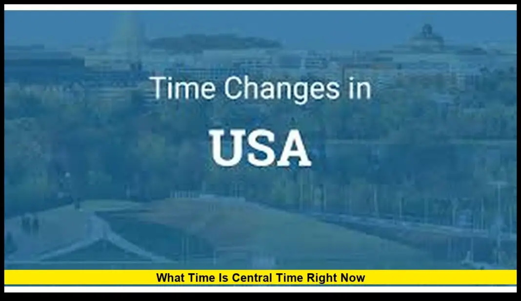 What Time Is Central Time Right Now: The Complete 2026 Guide for U.S ...