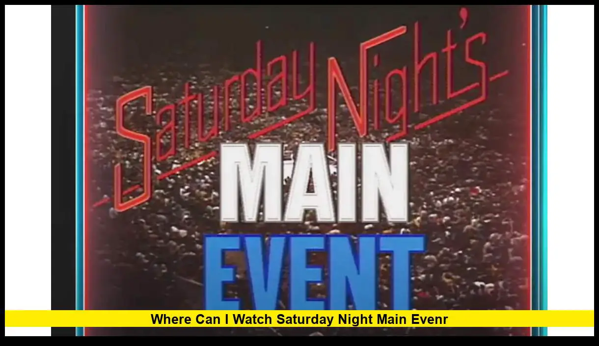 Where Can I Watch Saturday Night Main Event? Full Viewing Guide for WWE ...