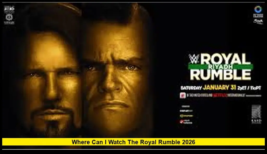 Where Can I Watch the Royal Rumble 2026: Complete U.S. Viewing Guide