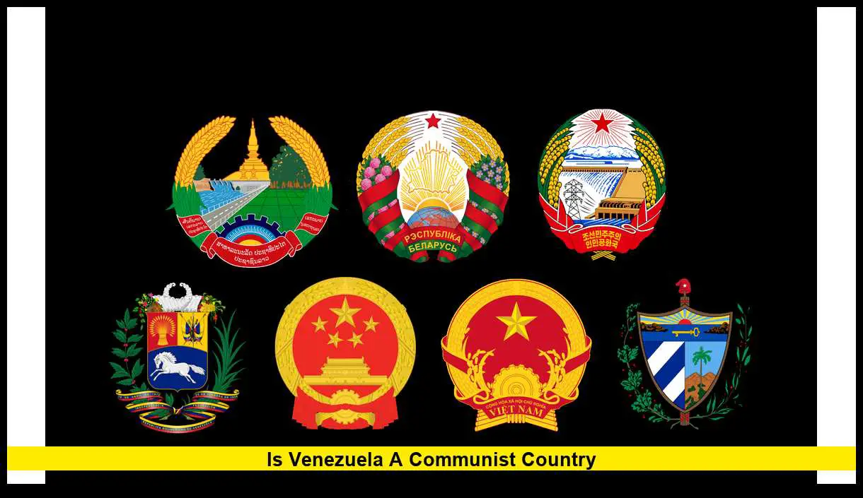 Is Venezuela a Communist Country? Understanding the Political Reality ...