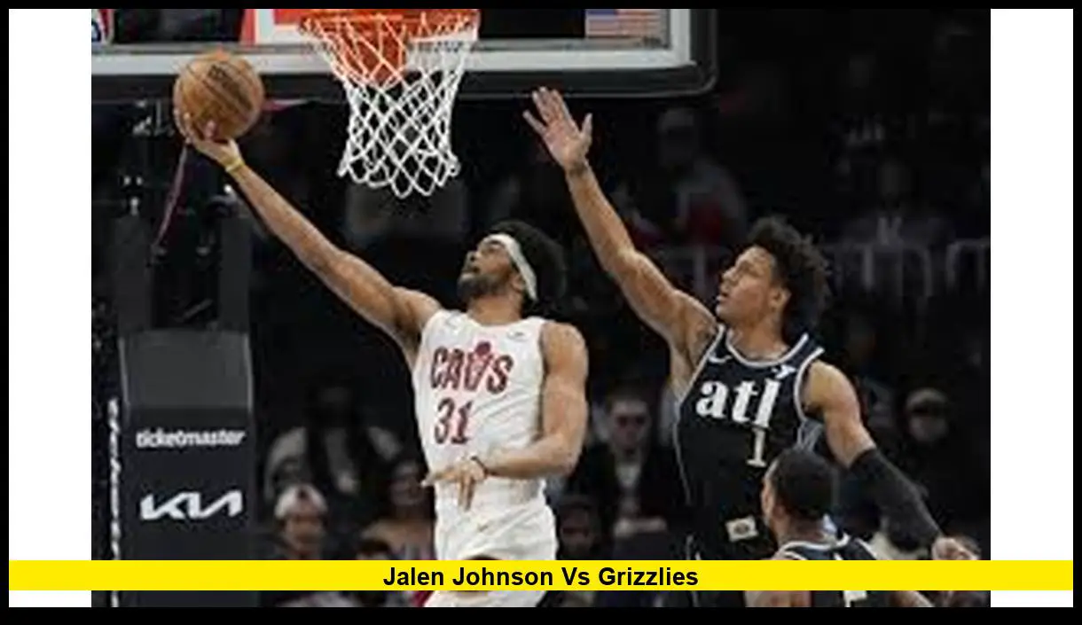 Jalen Johnson vs Grizzlies: Complete Breakdown of the Latest Hawks ...