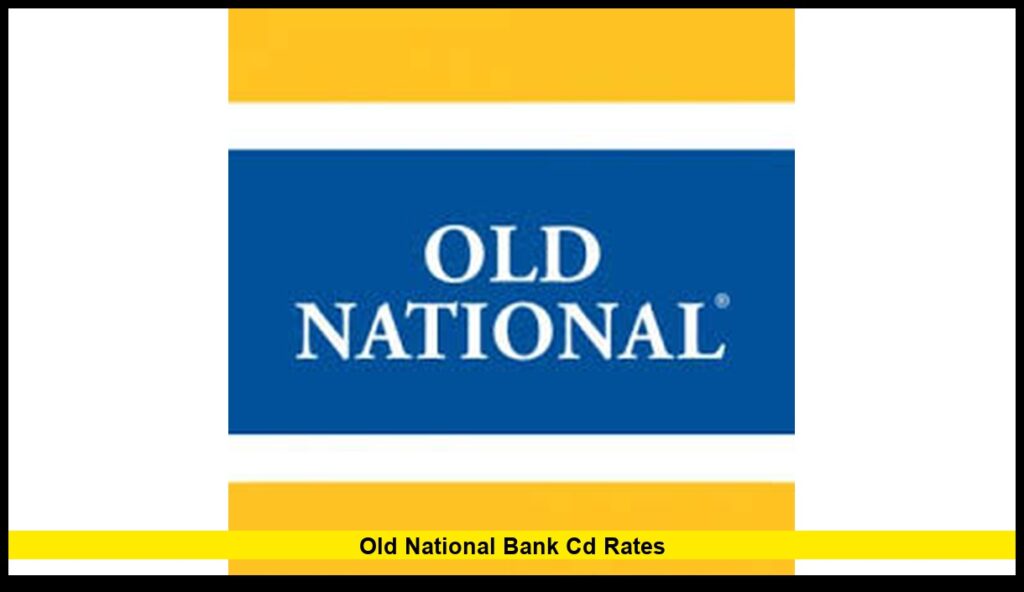 Old National Bank CD Rates: What Savers Need to Know in 2026