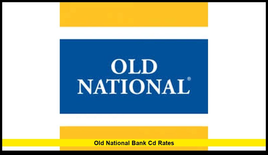 Old National Bank CD Rates: What Savers Need to Know in 2026