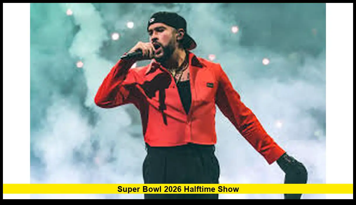 Super Bowl 2026 Halftime Show: Bad Bunny to Headline Historic ...