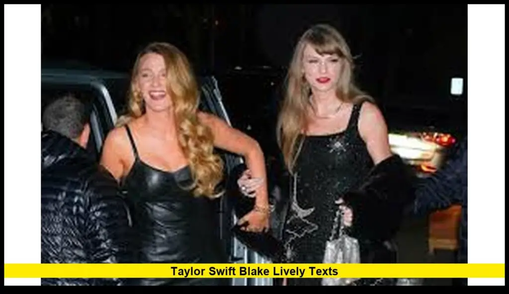 Taylor Swift Blake Lively Texts: What the Messages Reveal and Why They ...