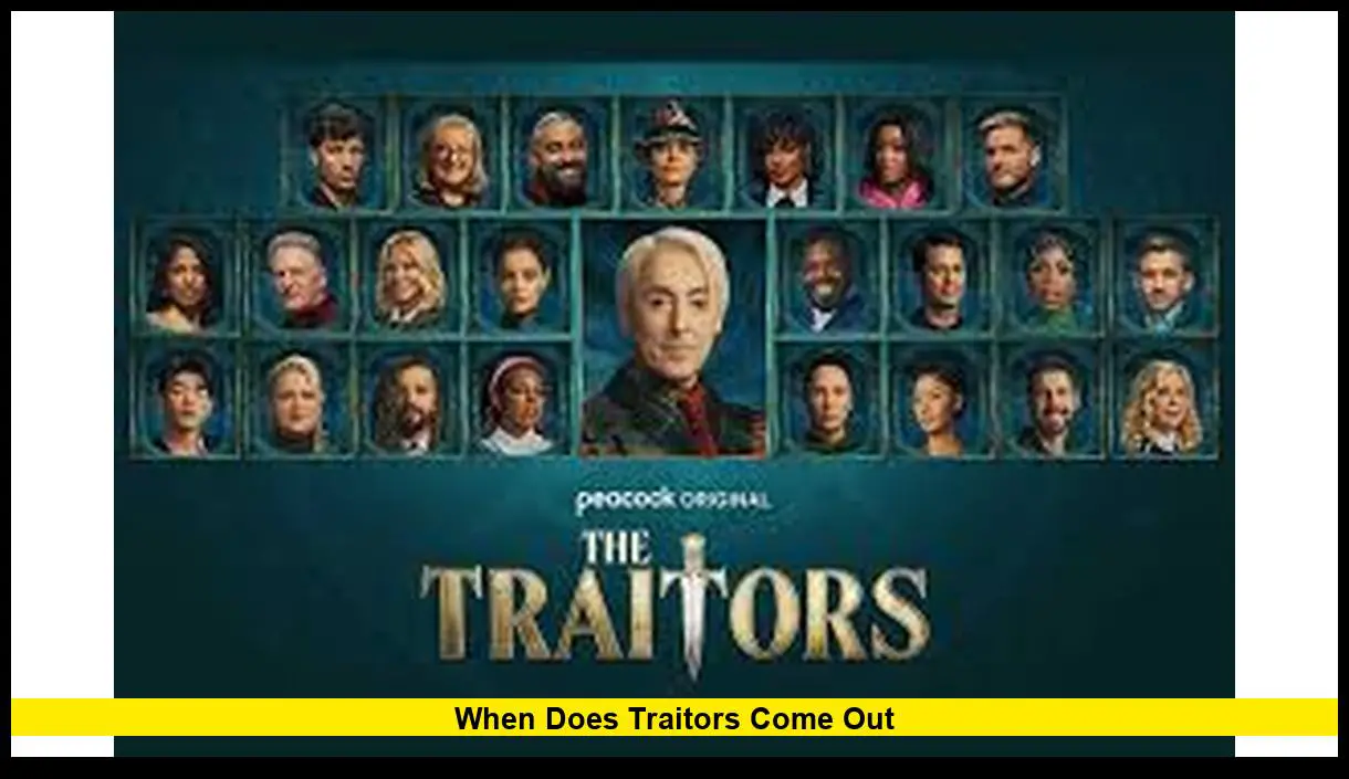 When Does Traitors Come Out? U.S. Release Date, Schedule, and Latest ...