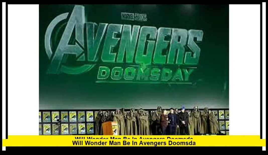 Will Wonder Man Be in Avengers Doomsday? What Marvel Has Officially ...