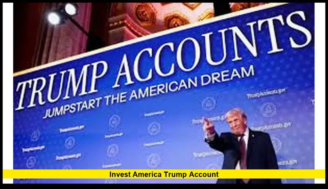 Invest America Trump Account: What’s Verified, What’s Not, and the ...