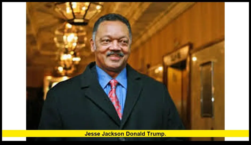 Jesse Jackson Donald Trump: How Their Lives Intersected in History and ...