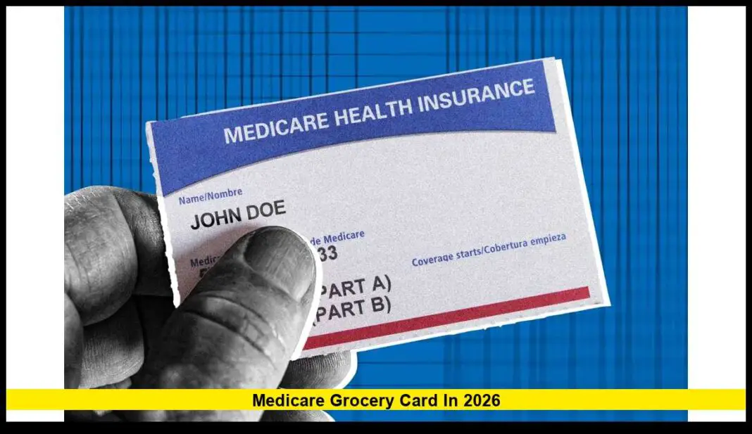 Medicare Grocery Card in 2026: What It Is, Who Qualifies, and What’s ...