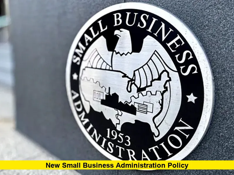 New Small Business Administration Policy Reshapes Loan Eligibility ...