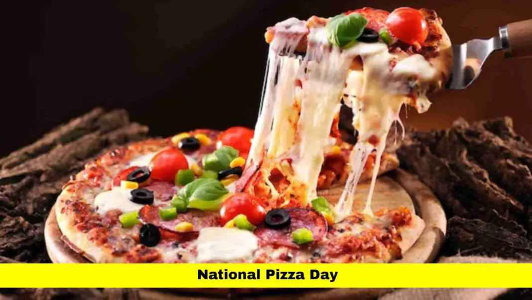 National Pizza Day 2026 Turns America’s Favorite Food Into a Nationwide ...