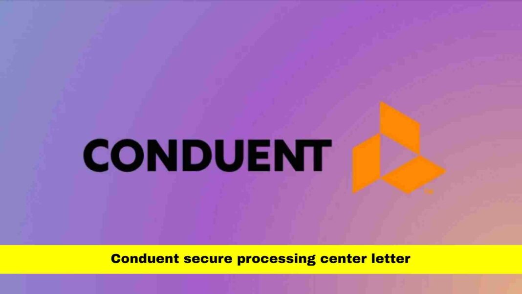 Conduent Secure Processing Center Letter: Full Breakdown of the Massive ...