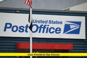 USPS Presidents Day Closure: What Americans Need to Know About Mail and ...