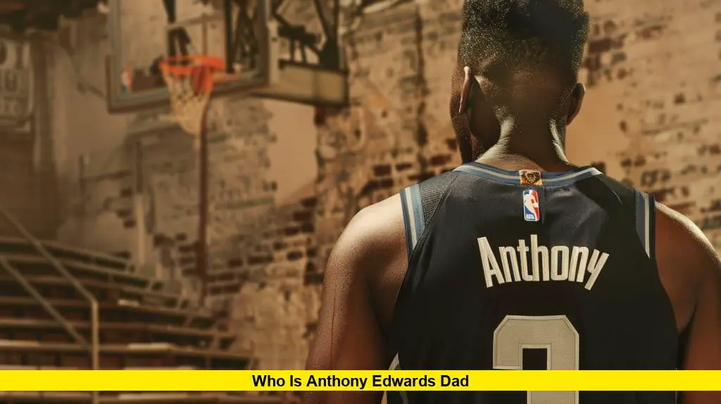 Who Is Anthony Edwards Dad? Inside the Family Story Behind the NBA ...