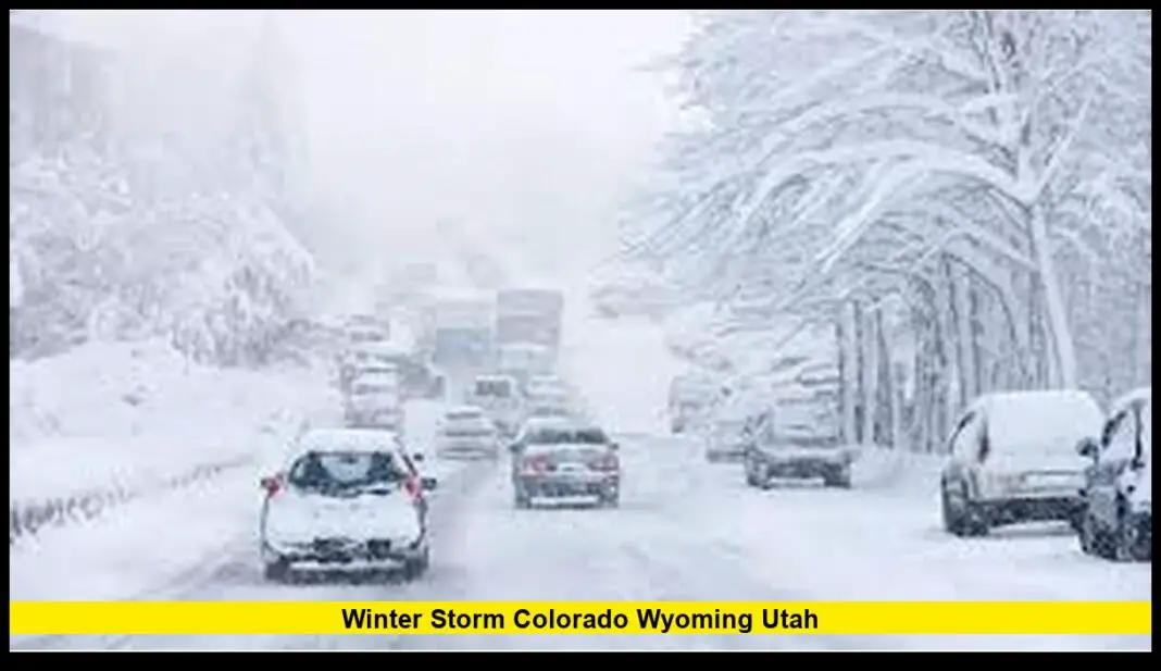 Winter Storm Colorado Wyoming Utah: Heavy Snow and Travel Impacts Grip ...