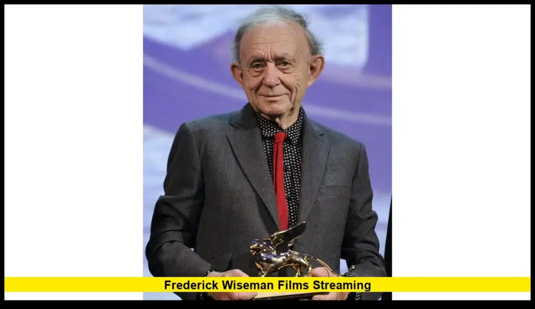 Frederick Wiseman Films Streaming: Complete Guide to Watching the ...