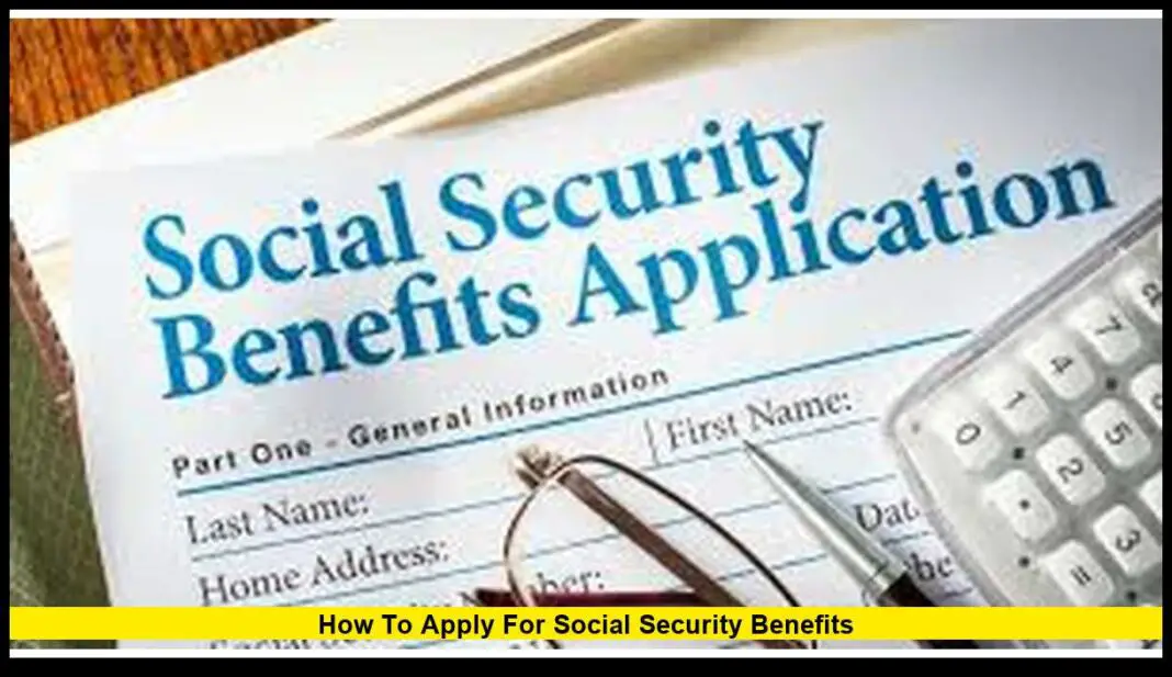 How to Apply for Social Security Benefits: A Complete 2026 Guide for U ...