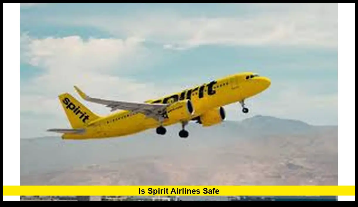 Is Spirit Airlines Safe: Latest Safety Record, Inspections, and What U ...