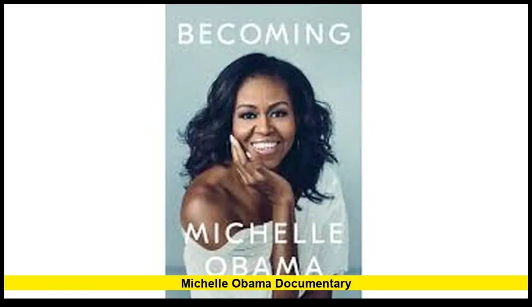 Michelle Obama Documentary: Why Becoming Continues to Matter in the U.S.