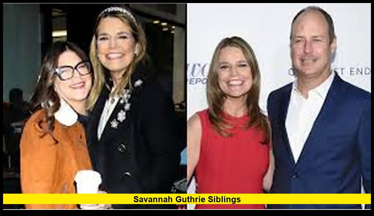Savannah Guthrie Siblings: A Closer Look at the Private Family Behind ...
