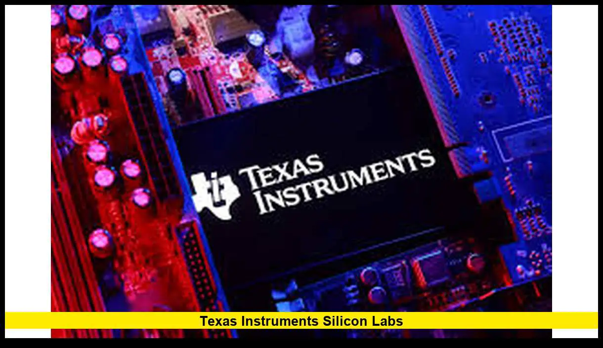 Texas Instruments Silicon Labs Acquisition Signals Major Shift in U.S ...