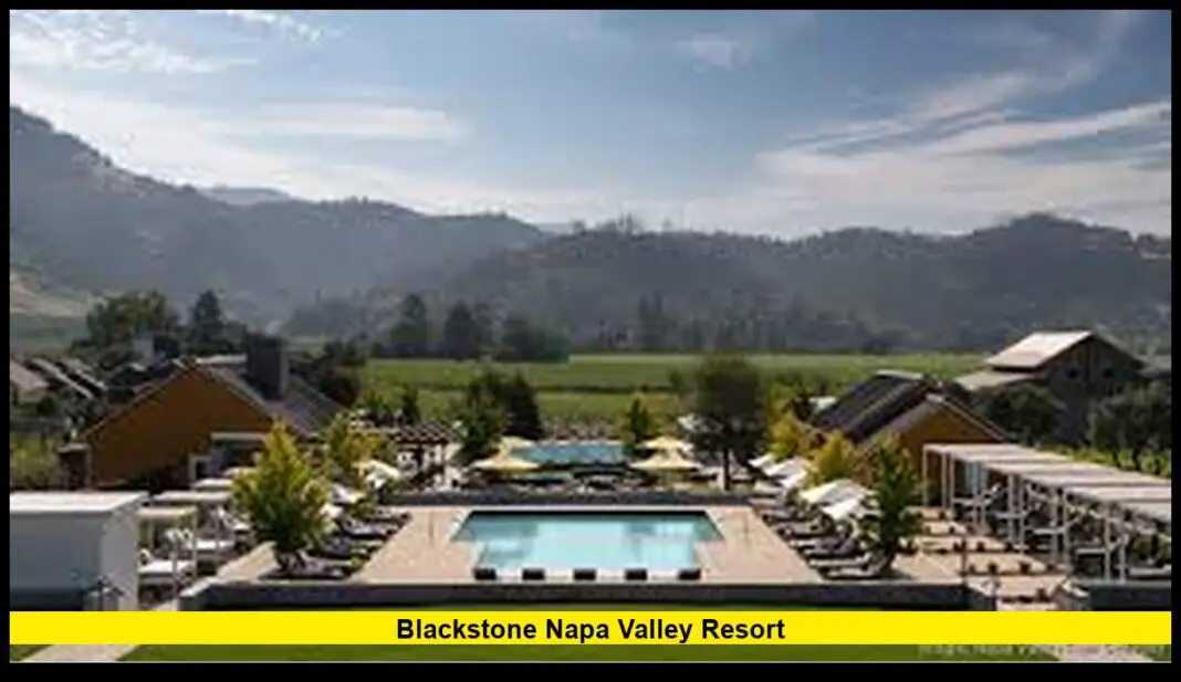 Blackstone Napa Valley Resort Deal Shocks Luxury Travel Market as High ...