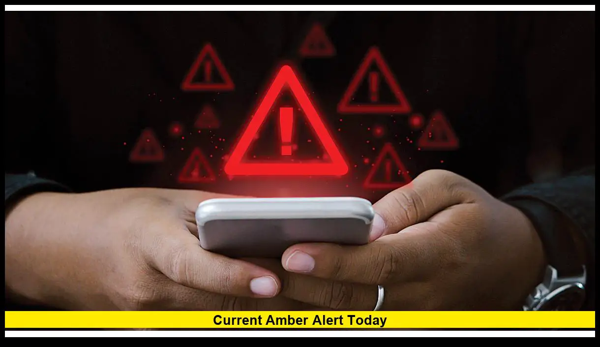 Current Amber Alert Today: What Americans Need to Know About Active ...