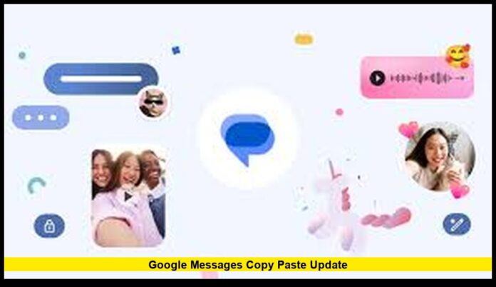 Google Messages Copy Paste Update: New Improvements Change How Android ...