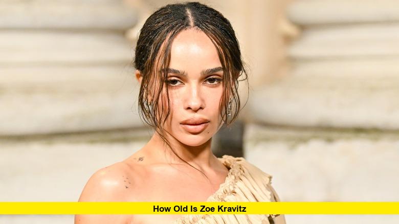 How Old Is Zoë Kravitz, and Is She the Most Talented Woman in Hollywood ...