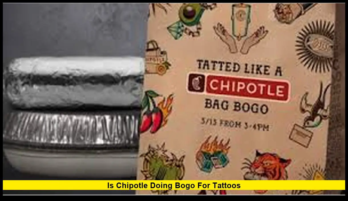 Is Chipotle Doing BOGO for Tattoos? What Customers Need to Know About ...