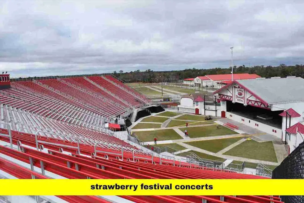 Strawberry Festival Concerts 2026: Complete Guide to the Live Music ...