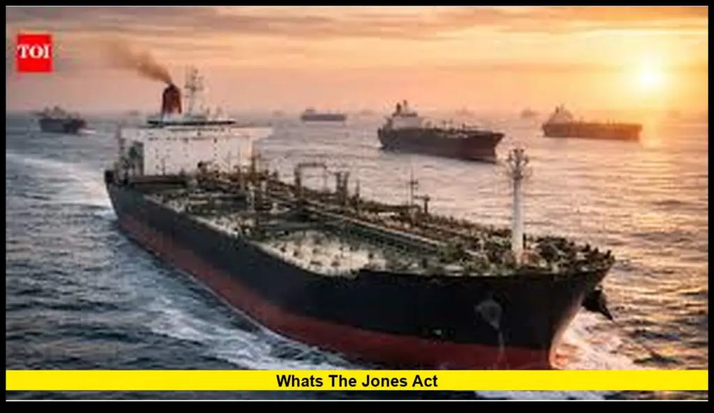 Whats the Jones Act: Latest Explanation, Current Relevance, and Why It ...