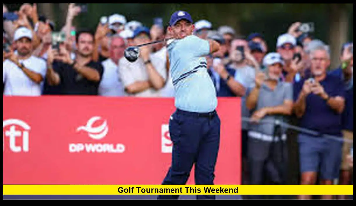 Golf Tournament This Weekend: Full Schedule, Players, and What Fans ...