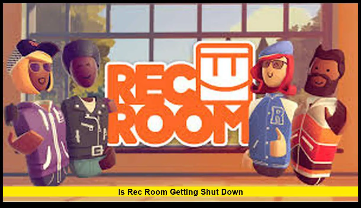 Is Rec Room Getting Shut Down? Here’s the Latest Verified Update in 2026
