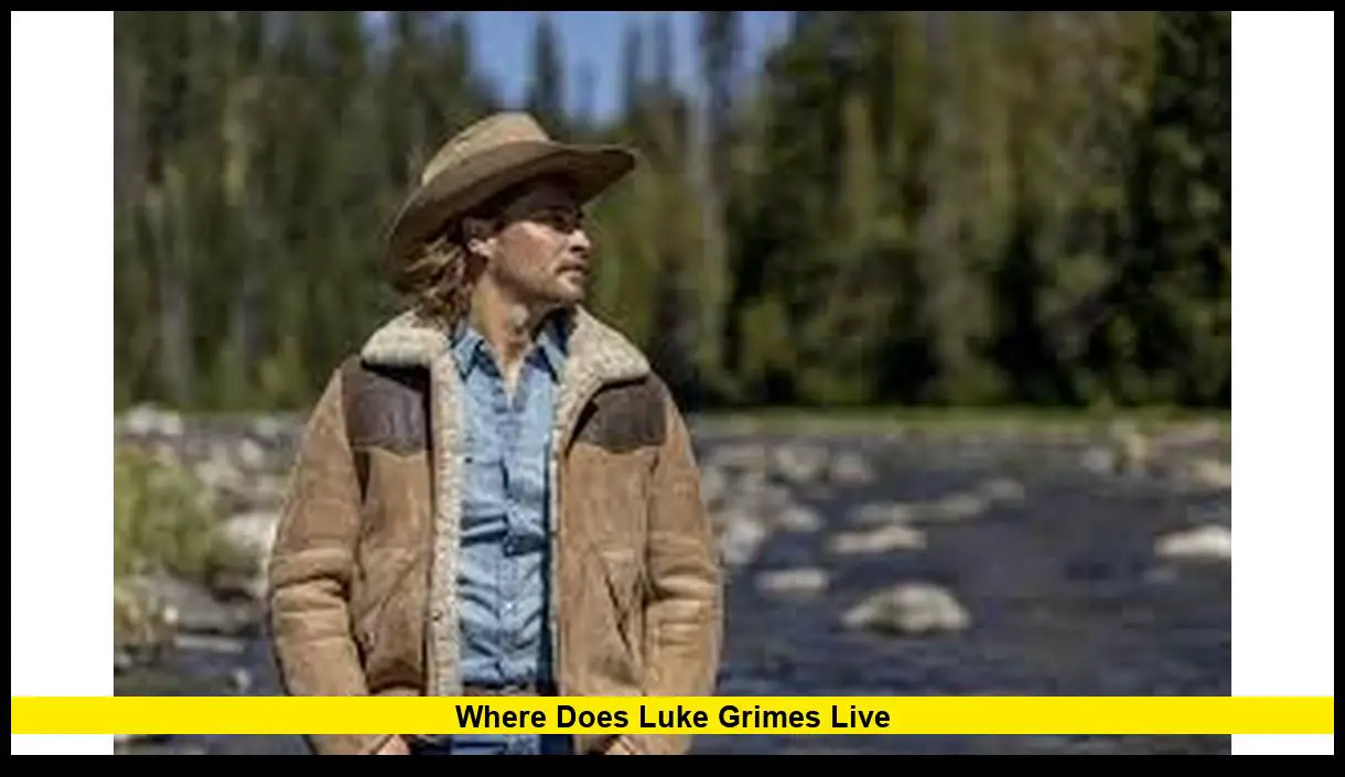 Where Does Luke Grimes Live? Inside the Actor’s Current Home and Life ...