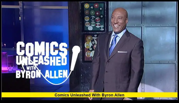 Comics Unleashed With Byron Allen: Latest 2026 Updates, Show Format ...
