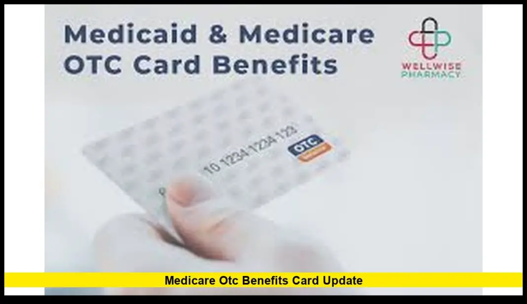 Medicare OTC Benefits Card Update 2026: How This Medicare Benefit Card ...