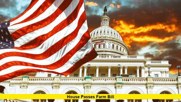 After Years of Delay, the House Finally Passes a New Farm Bill — Here's ...