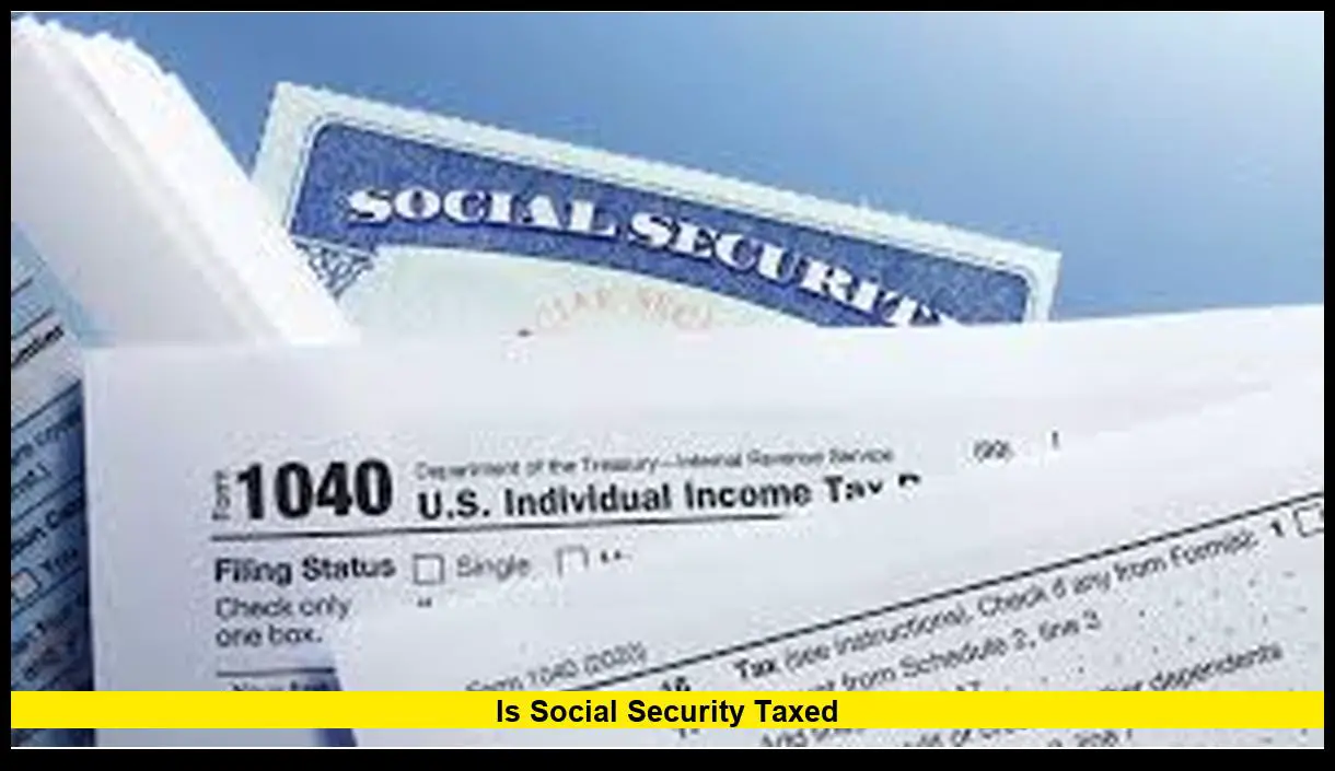 Is Social Security Taxed? New 2026 Rules and Income Limits Every ...