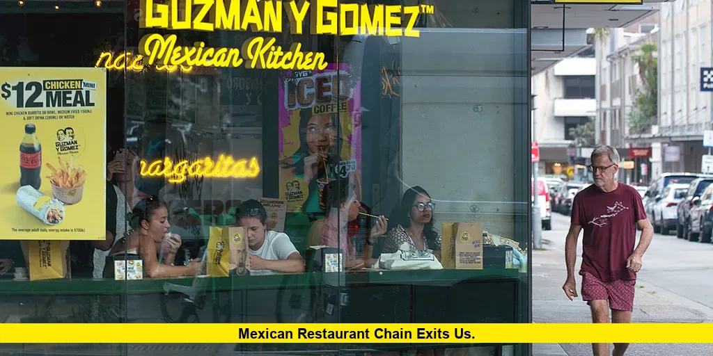 Mexican Restaurant Chain Exits US: Why Guzman y Gomez Shut Down All ...