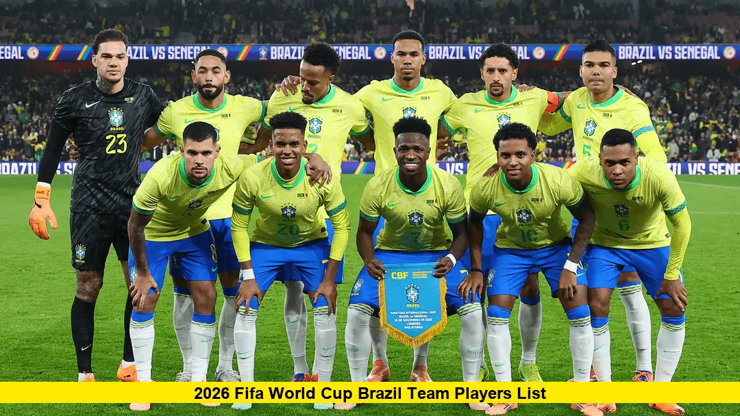 2026 FIFA World Cup Brazil Team Players List: Latest Brazil Squad ...