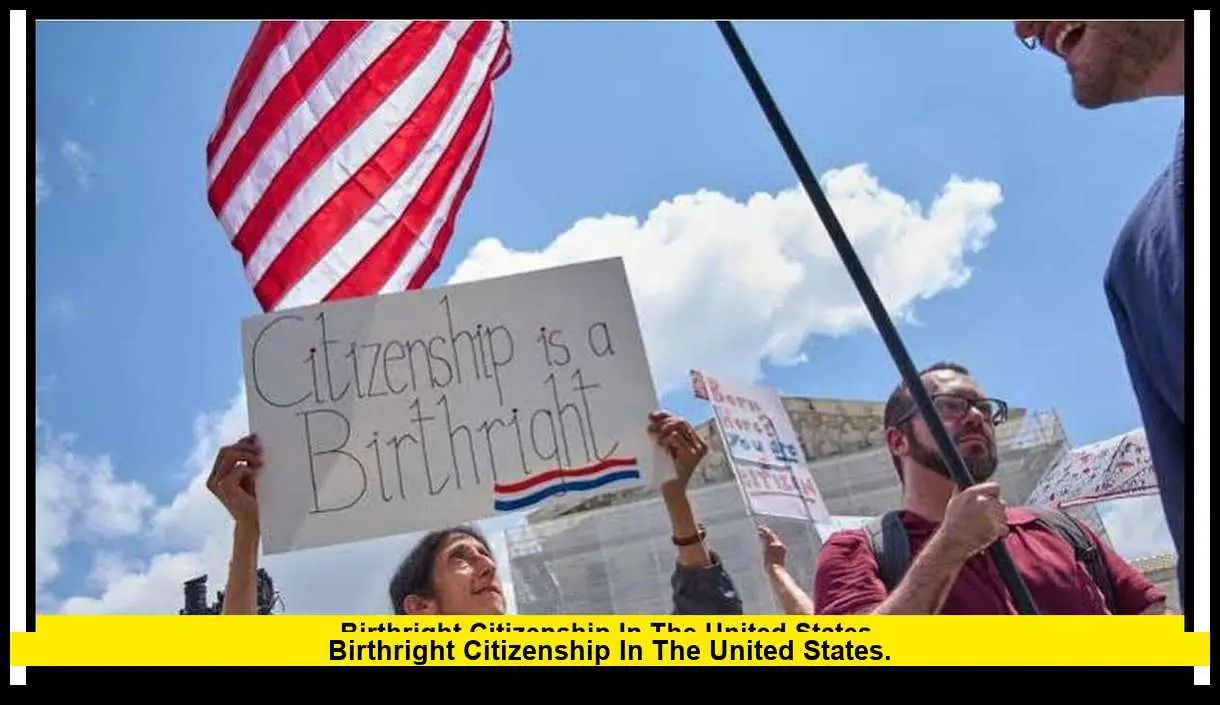 Birthright Citizenship in the United States: Latest Legal Status ...