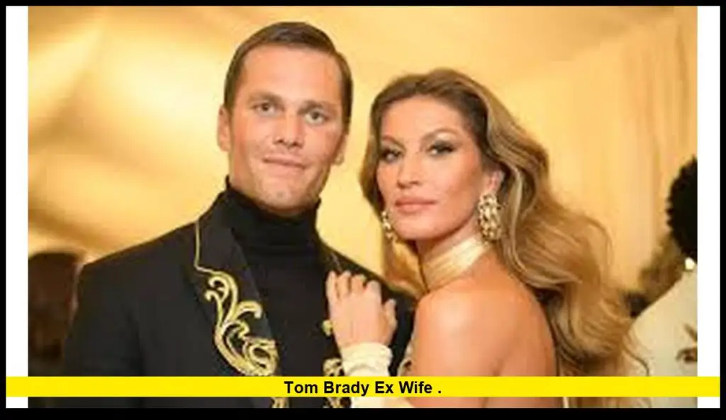 Tom Brady Ex Wife: Latest Updates on Gisele Bündchen in 2026