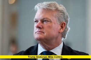 Trump Endorses Mike Collins in Georgia Senate Runoff: Major Boost Ahead ...