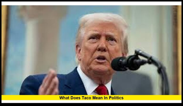 What Does Taco Mean in Politics? The Story Behind One of America’s Most ...