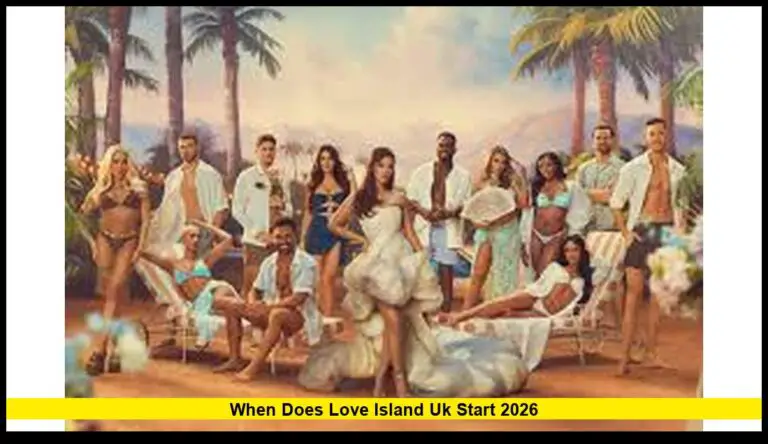 When Does Love Island UK Start 2026? Start Date, Cast, Schedule, and ...