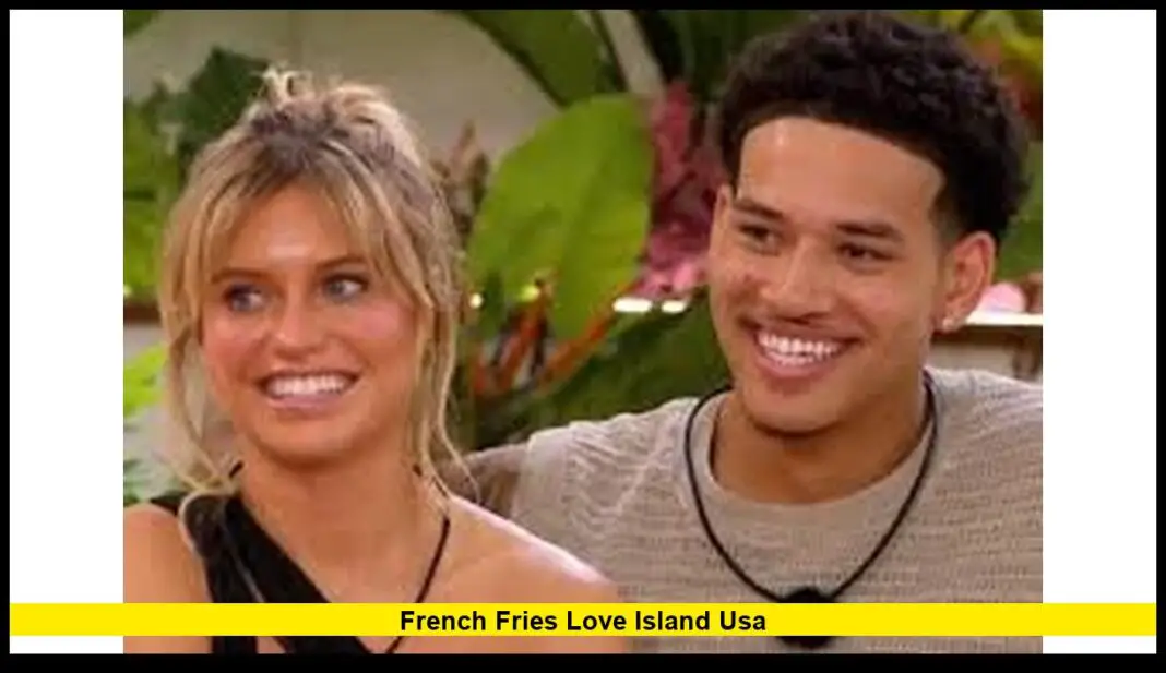 French Fries Love Island USA Shocker: Viral Villa Code Word Leaves Fans ...